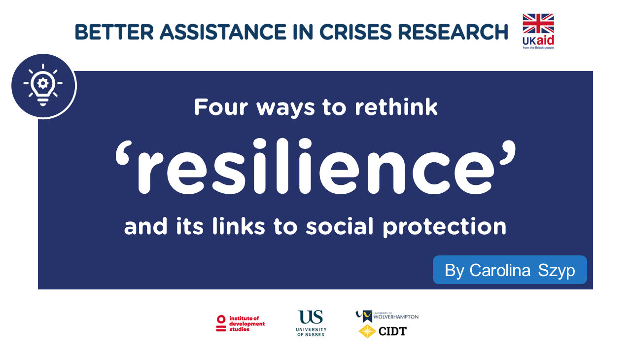 Four ways to rethink 'resilience’ and its links to social protection ...