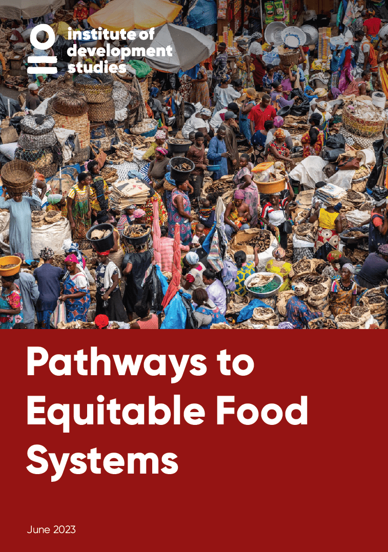 Making Food Systems Equitable - Institute of Development Studies