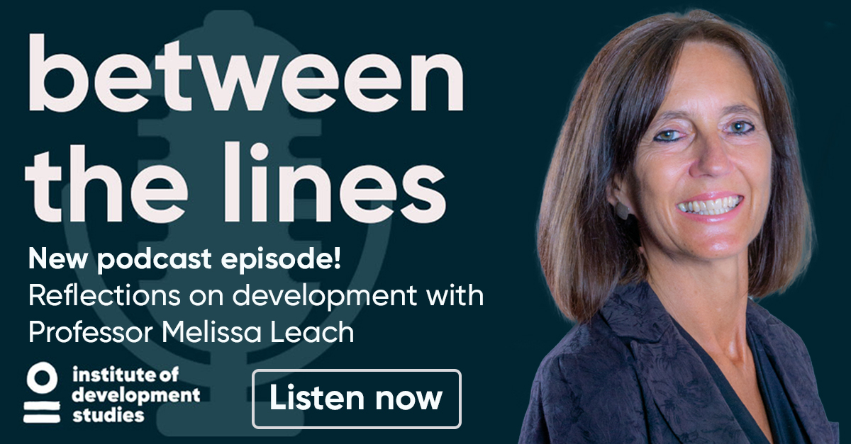 Podcast: Reflections on Development with Melissa Leach - Institute of Development Studies